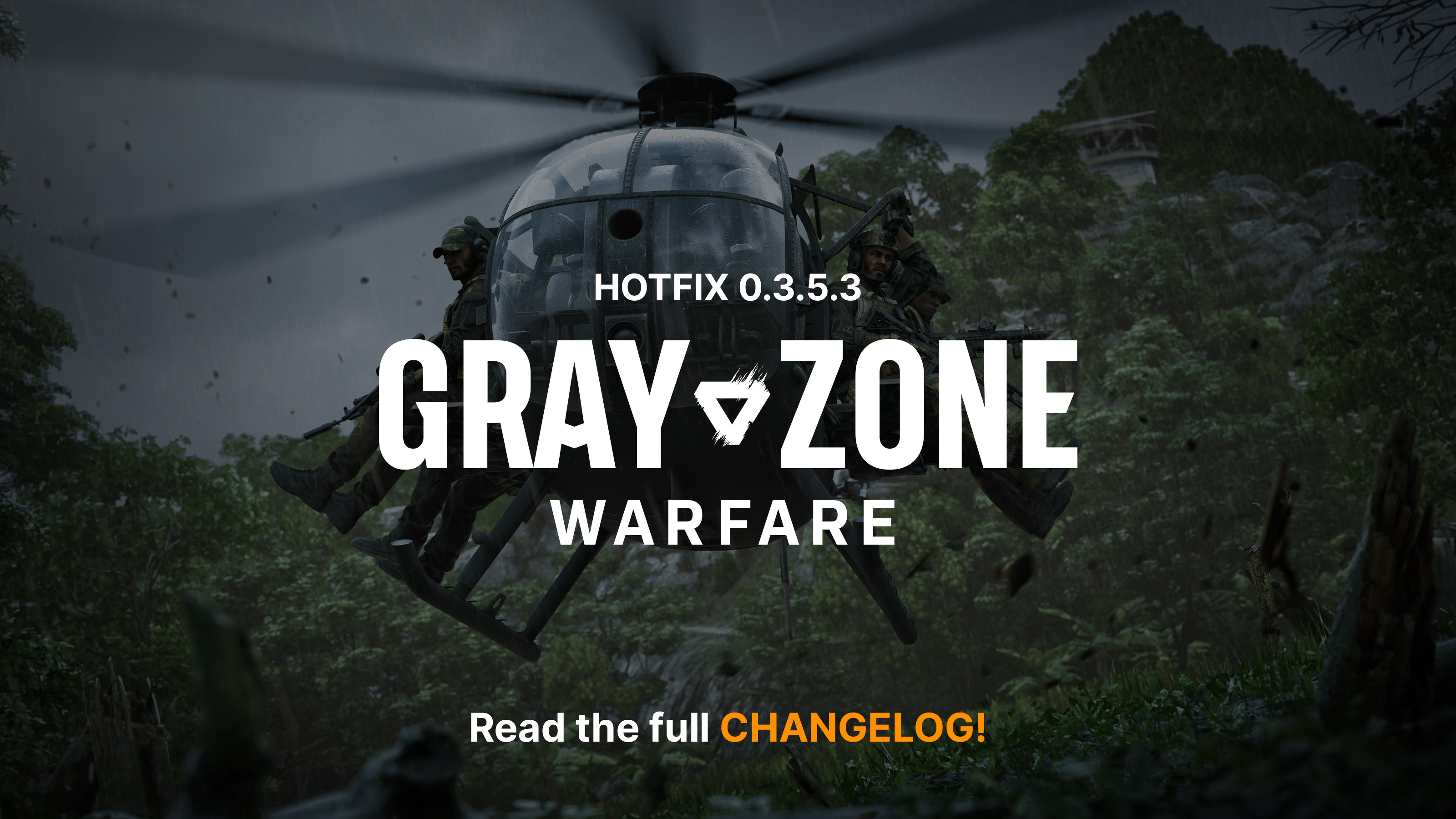 Hotfix 0.3.5.3 Now Live – Changelog · Gray Zone Warfare update for 14 ...