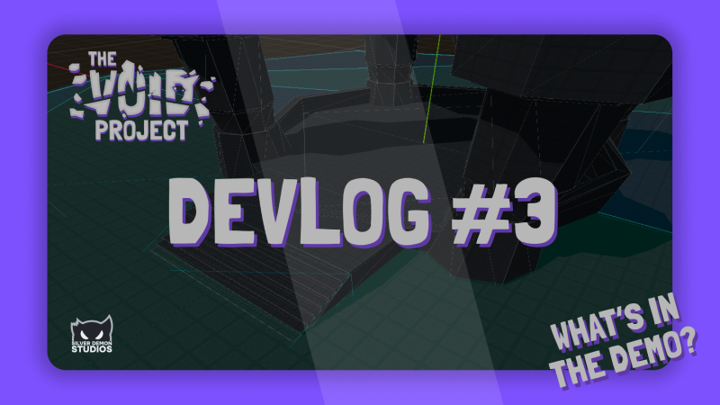 The Void Project - Devlog #3: Demo is out Now! What to know before ...