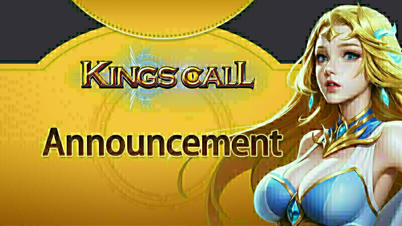 Steam :: kings call :: Announcement of Temporary Maintenance