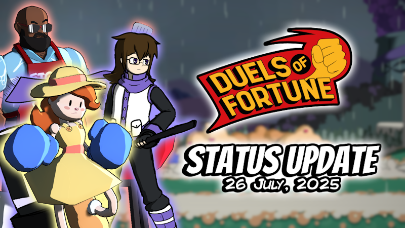 Duels of Fortune - Catching Up! - July 2025 Status Update - Steam News