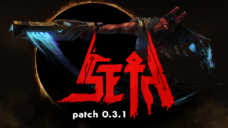 Seth - Game Update 0.3.1.0 - Steam News