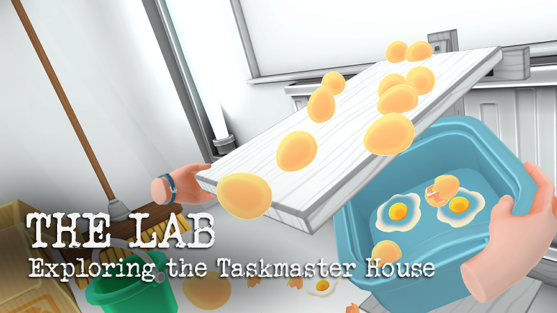 Taskmaster VR - Exploring the Taskmaster House: The Lab - Steam News