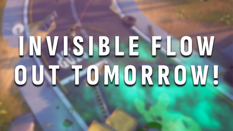 INVISIBLE FLOW - WE'RE RELEASING TOMORROW! - Steam News