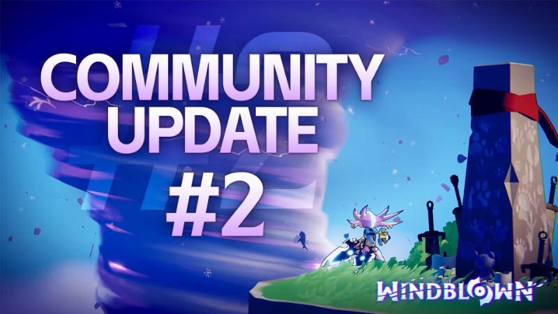 Windblown - Windblown Community Update #2 - Steam News