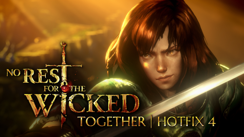 No Rest for the Wicked - Early Access Patch Notes - Together Hotfix 4 ...