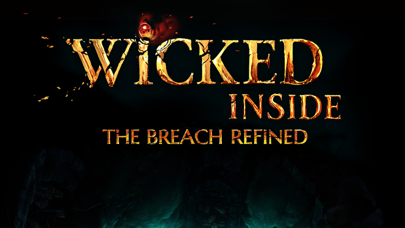 No Rest for the Wicked - 1 day to go for Wicked Inside! - Steam News