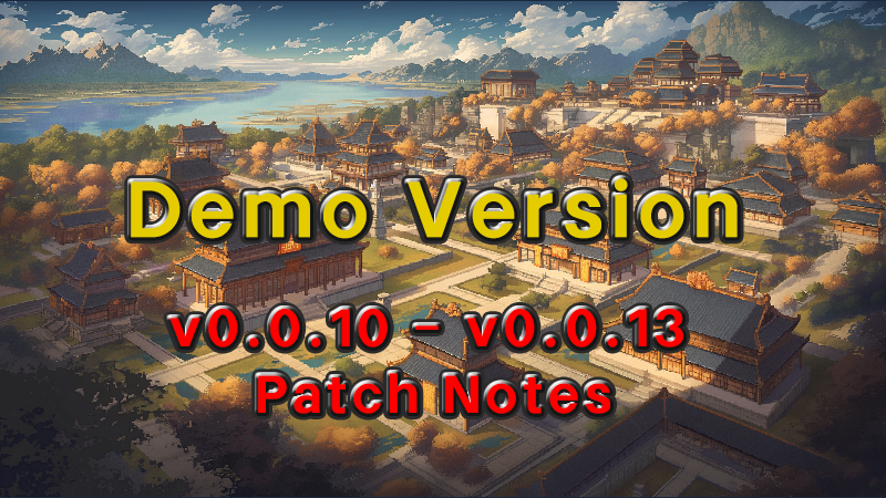 Wuxia Saga: Ten Thousand Paths - Demo version v0.0.10 - v0.0.13 update ...