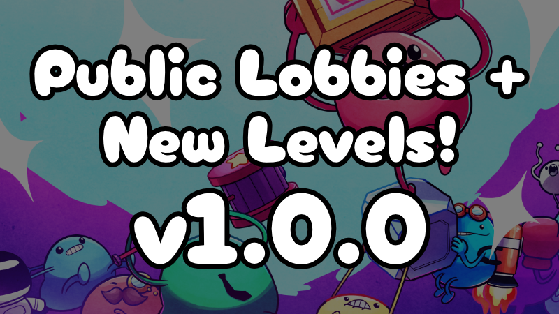 Oblin Party - Update v1.0.0: Public Lobbies and New Levels! - Steam News