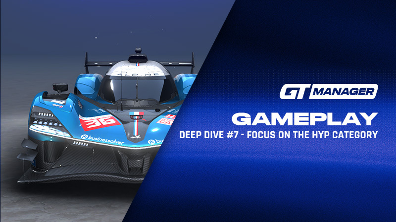 GT Manager - Gameplay Deep Dive #7 - Focus on the Hypercar category ...