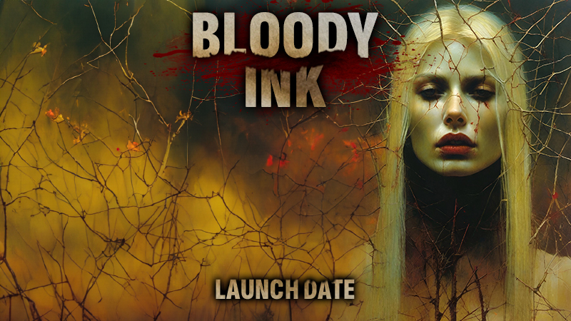 Bloody Ink - BLOODY INK | LAUNCH DATE - Steam News