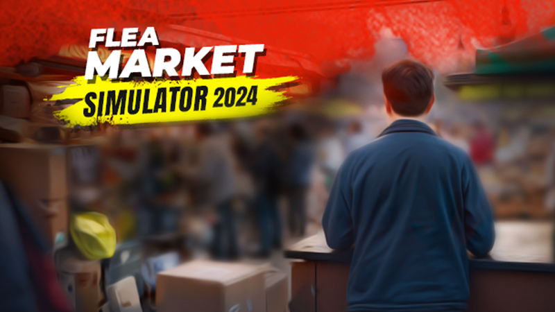 Flea Market Simulator '24 - v0.1.6 Patch Notes - Steam News