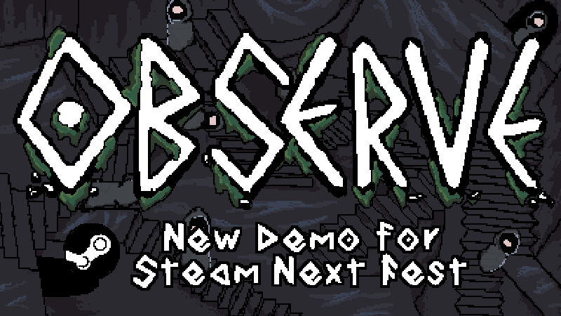Observe - NEW DEMO Released!!! - Steam News