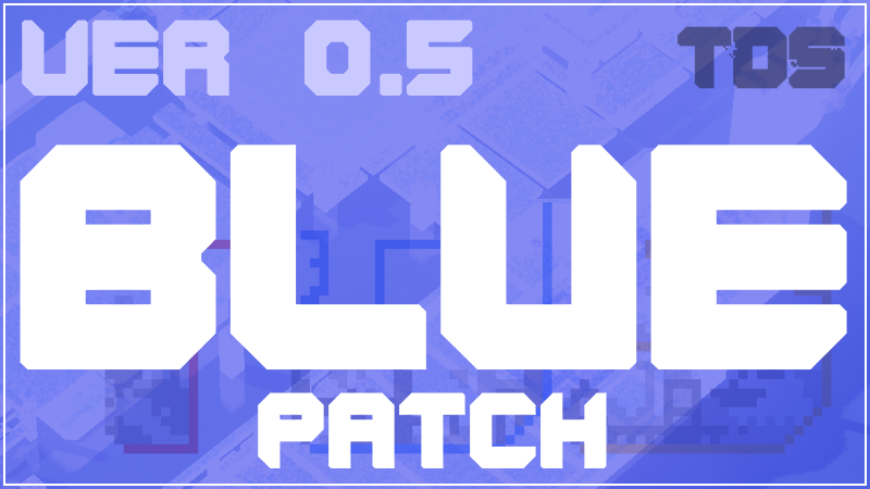 TDS - Tower Defense Strategy - THE BLUE PATCH 0.5, SECOND MAJOR UPDATE ...