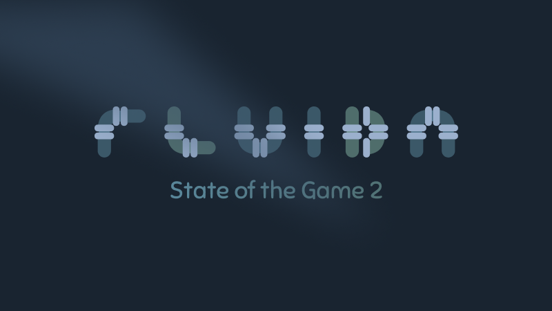 Fluida - State Of The Game 2 - Steam News