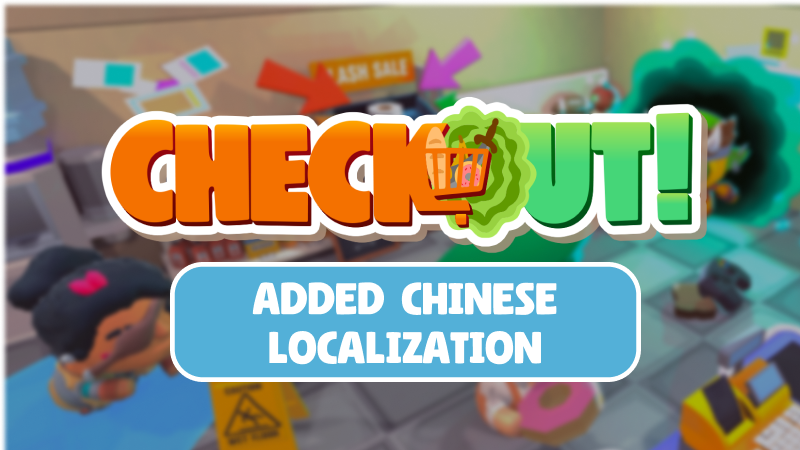 Checkout! - Added Chinese localization! - Steam News