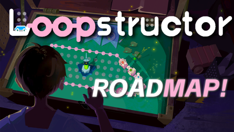 Loopstructor - Loopstructor Update Roadmap Release! - Steam News
