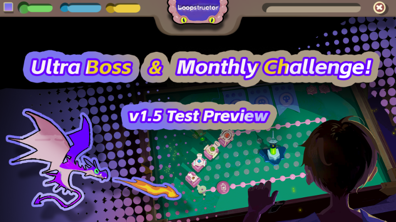 Loopstructor - Ultra Boss & Monthly Challenge! v1.5 Version Test Branch ...