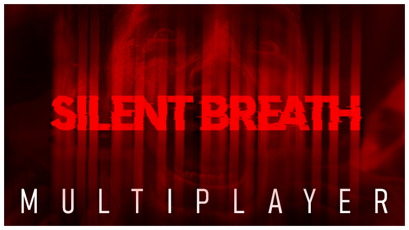 SILENT BREATH - MULTIPLAYER UPDATE - Steam News