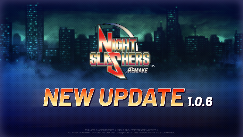 Night Slashers: Remake - Update 1.0.6 is live! - Steam News