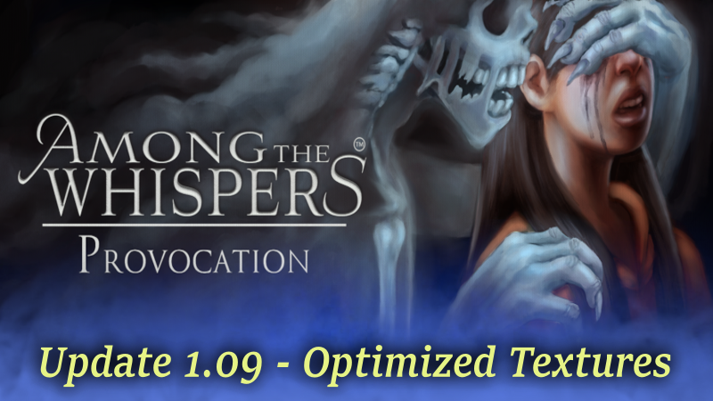 Among The Whispers - Provocation - Update 1.09 - Optimized Textures ...