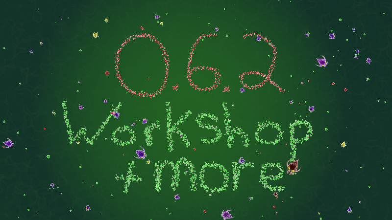 The Bibites: Digital Life - The Bibites 0.6.2: Steam Workshop - Steam News