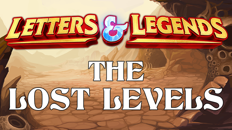 Steam :: Letters & Legends :: Welcome to the Lost Levels!