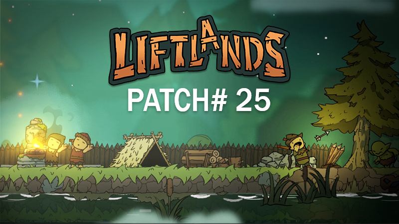 Steam :: Liftlands :: DEMO PATCH #25 - Bug fixes and balance