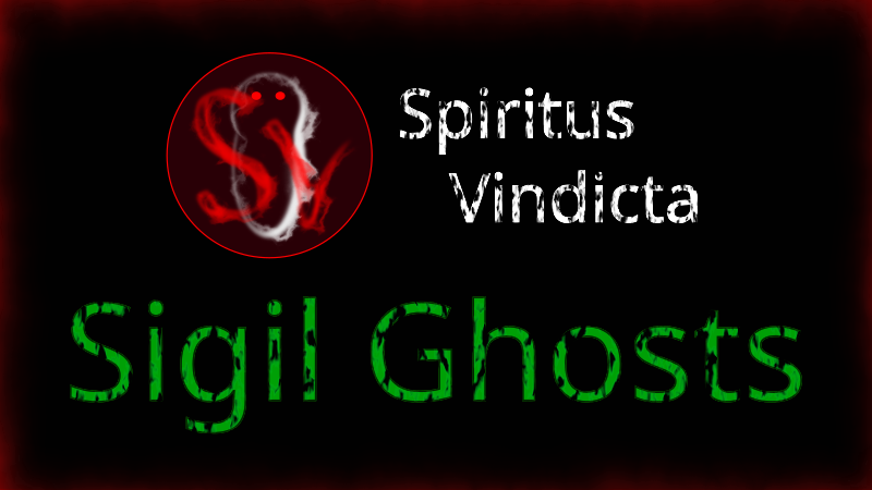Spiritus Vindicta - Sigil Ghosts Have Arrived - Steam News