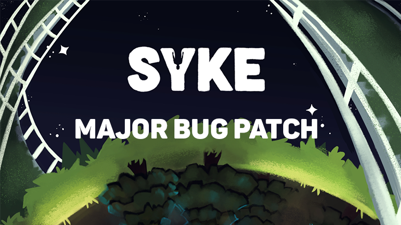 Steam :: Syke :: Major Bug Patch!