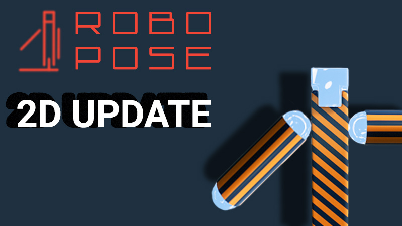 Robo Pose - 2D Update - Steam News