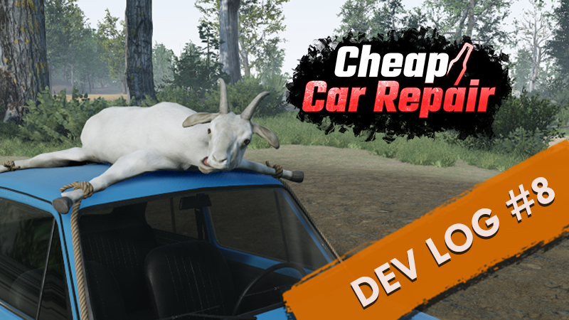 Cheap Car Repair - Cheap Car Repair - Devlog #8 - Steam News