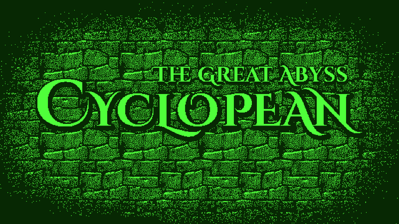 Cyclopean: The Great Abyss - Early Access Release! - Steam News