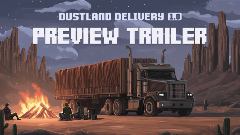 Dustland Delivery - Dustland Delivery 1.0 Preview Trailer Now Available ...