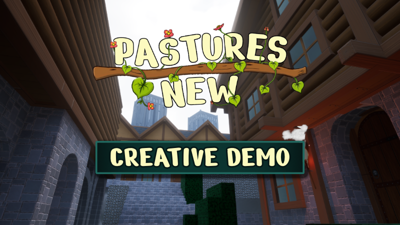 Pastures New - Pastures New Creative Demo OUT NOW 🎉🎉🎉 - Steam News