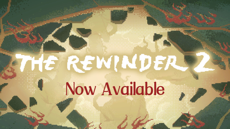 The Rewinder 2 - The Rewinder 2 Now Available - Steam News