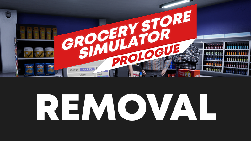Grocery Store Simulator: Prologue - Prologue Version Removal from Steam ...
