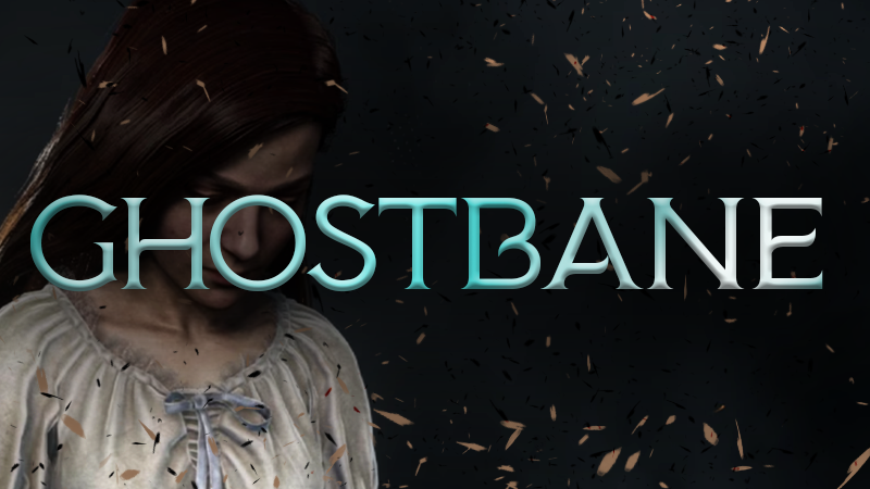 Steam :: Ghostbane: Prologue :: Ghostbane: Prolugue Major Update