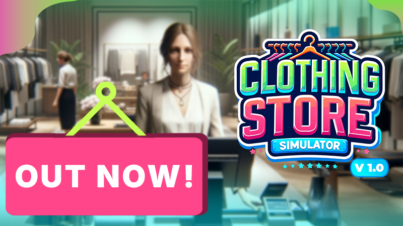 Clothing Store Simulator - CLOTHING STORE SIMULATOR 1.0 OUT NOW! 🎉 ...