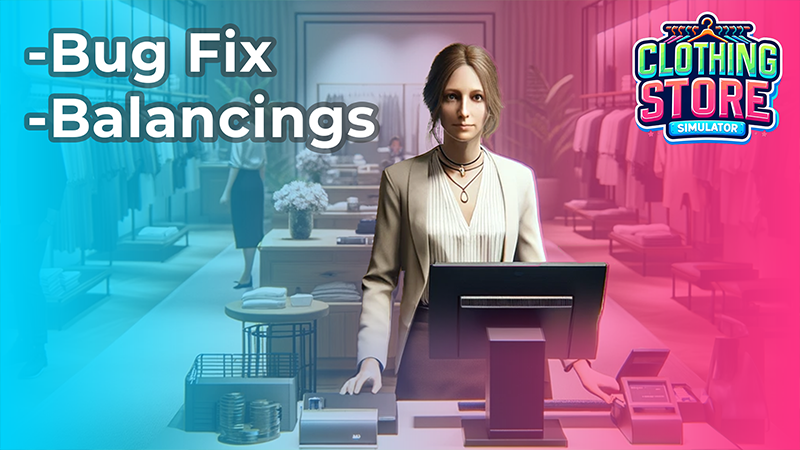 Steam :: Clothing Store Simulator :: BUG FIX