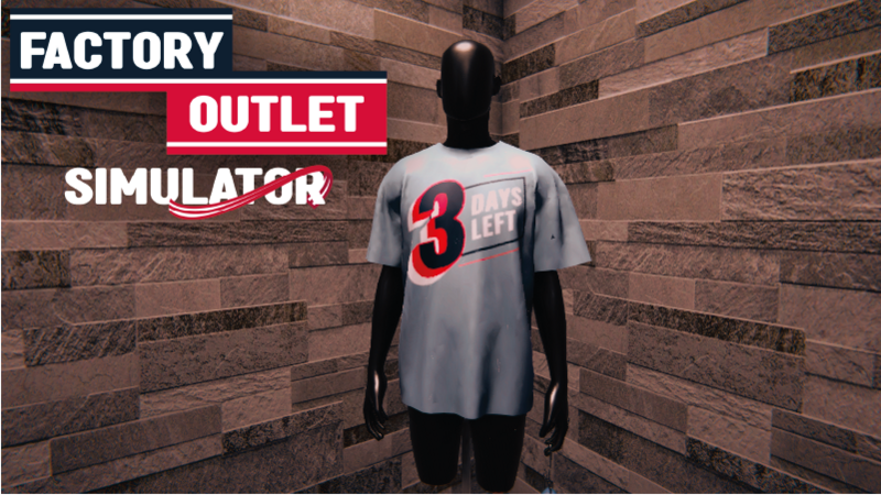 Factory Outlet Simulator: Prologue - 3 DAYS LEFT!!! - Steam News