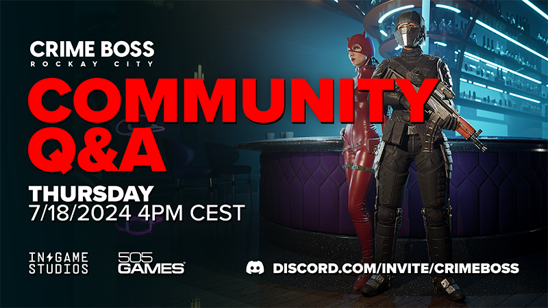 Crime Boss: Rockay City - Community Q&A - Update 10! - Steam News