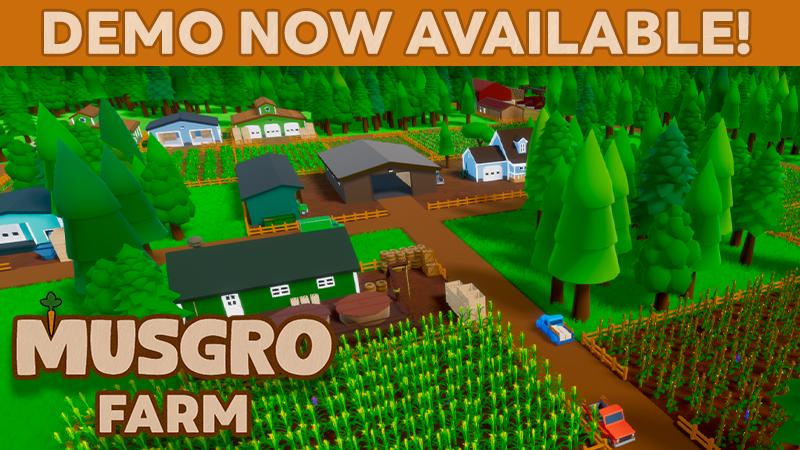 Musgro Farm Playtest - Full Demo Is Now Available! - Steam News