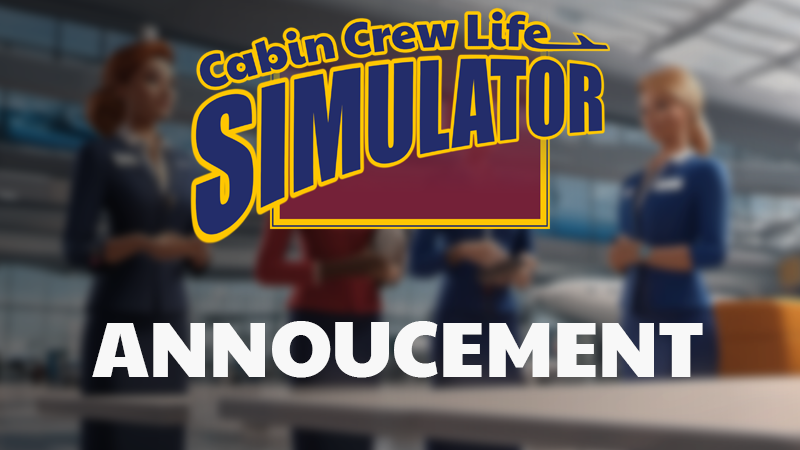 Cabin Crew Life Simulator - Cabin Crew Life Simulator - Demo Coming ...