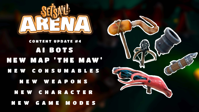 Set Sail! Arena - SET SAIL! ARENA CONTENT UPDATE #4 - Steam News