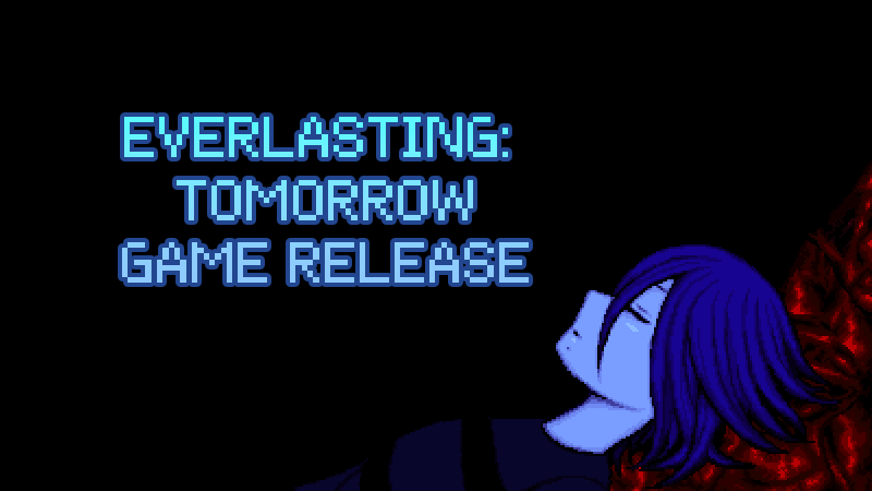 Everlasting: Tomorrow - Everlasting: Tomorrow Game Release - Steam News