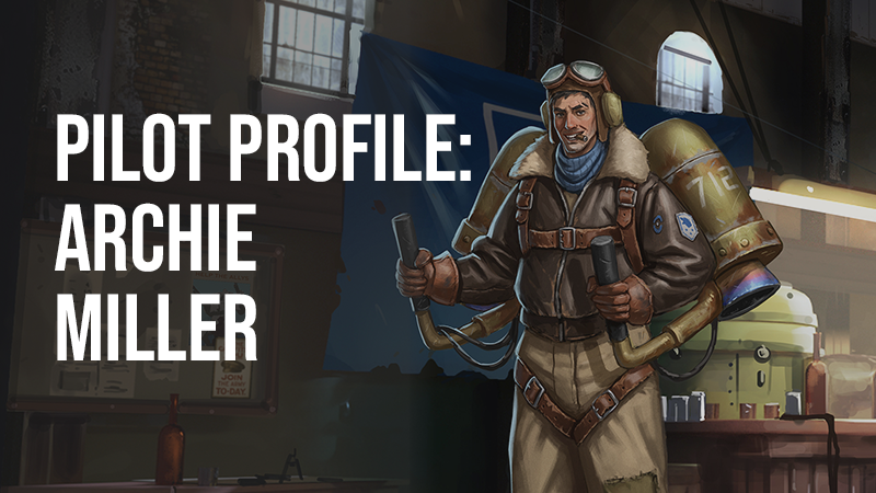 Grit and Valor - 1949 - Resistance Pilot Profile: Archie Miller - Steam ...