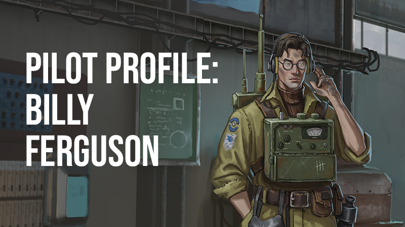 Grit and Valor - 1949 - Resistance Pilot Profile: Billy Ferguson ...