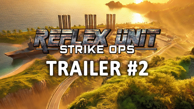 Reflex Unit : Strike Ops - Trailer #2 - Steam News
