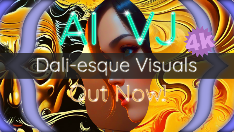 AI-VJ - Dali-esque 4k Visuals Released! - Steam News