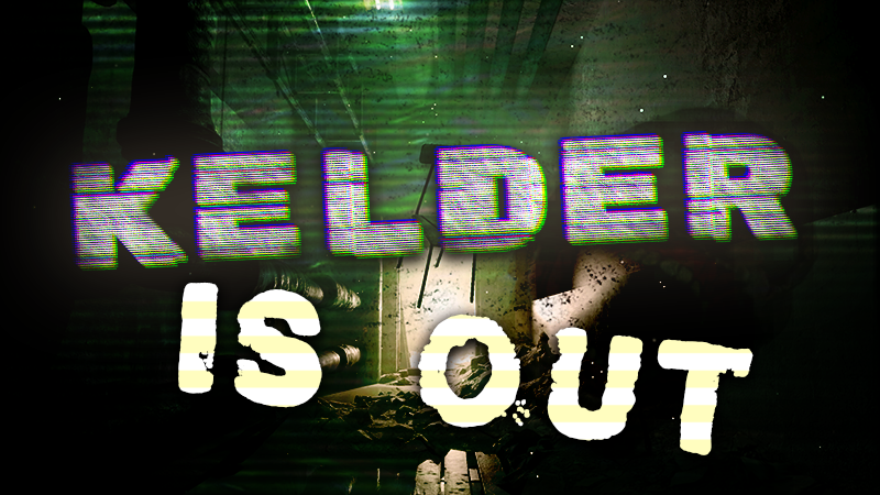 KELDER - KELDER is Here! - Steam News